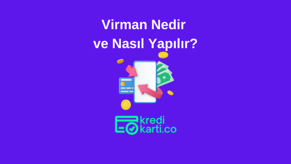 Virman Nedir ve Nasıl Yapılır? - KrediKarti.co